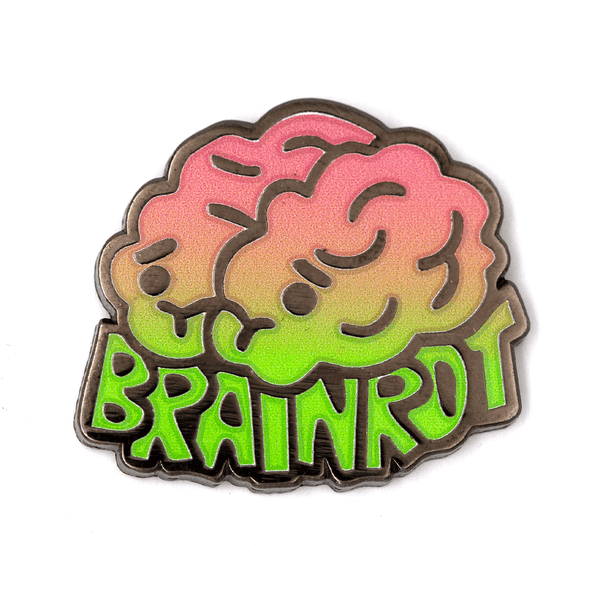 Brain Rot Pin – These Are Things