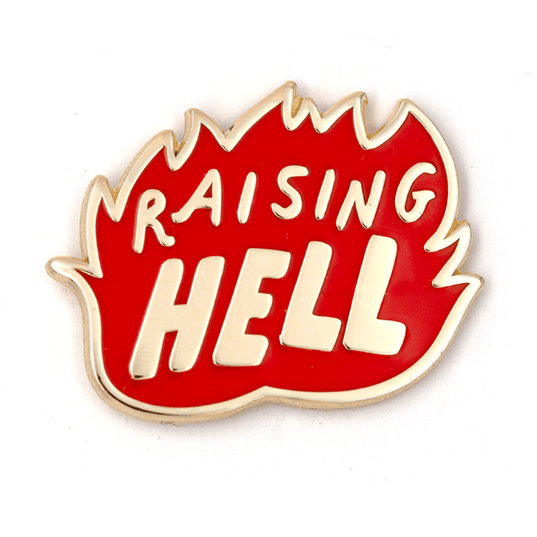Raising Hell Pin – These Are Things