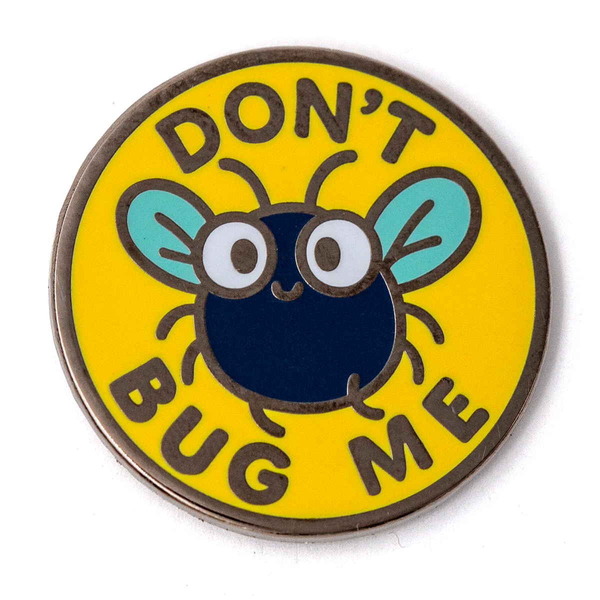 Don't Bug Me Pin – These Are Things